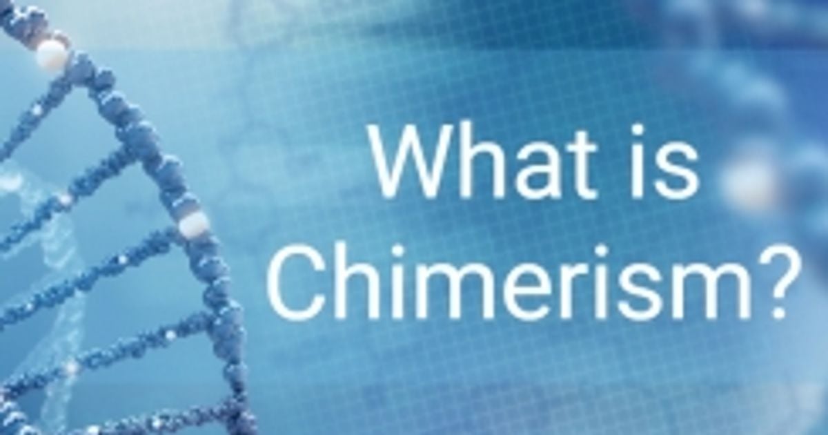What is Chimerism? - Facty Health