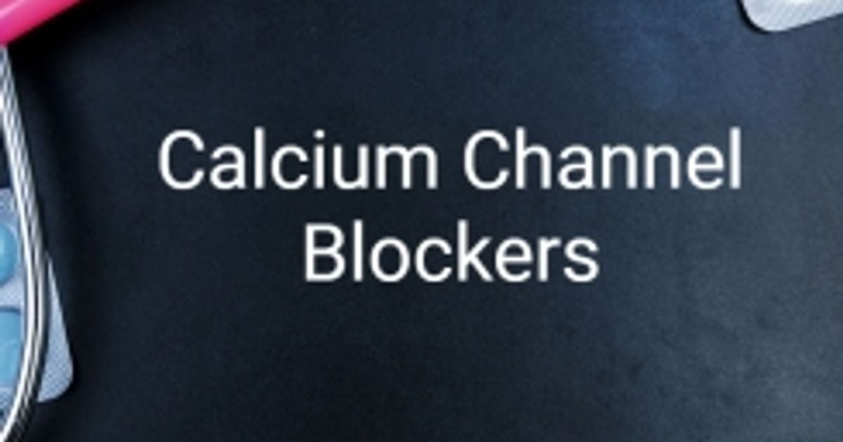 All About Calcium Channel Blockers - Facty Health