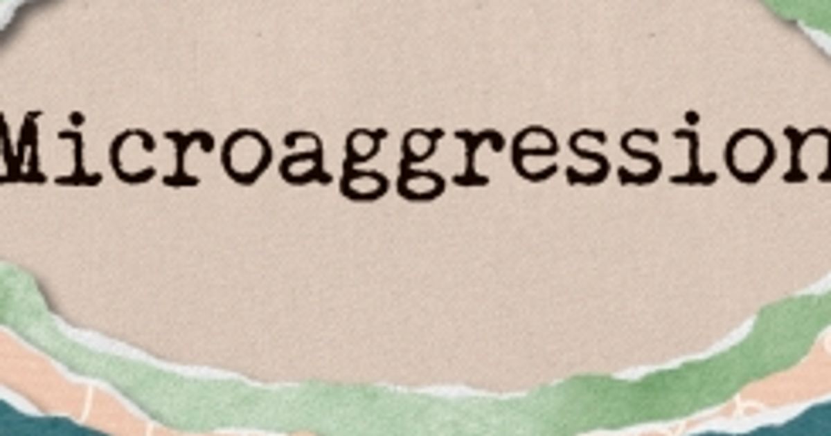 Microaggressions and Their Effects - Facty Health